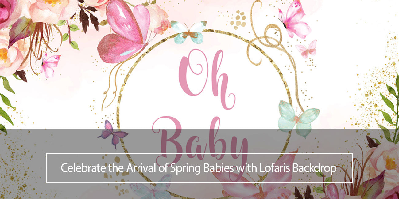 Celebrate the Arrival of Spring Babies with Lofaris Backdrop